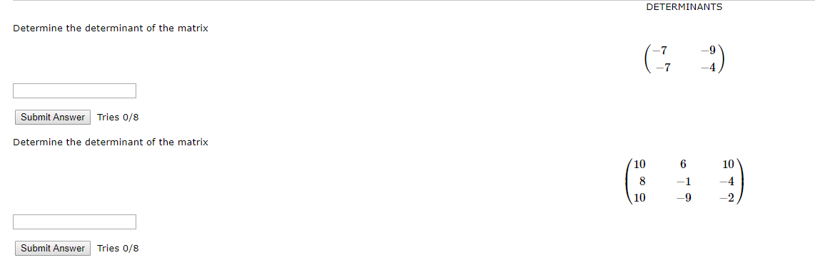 Solved DETERMINANTS Determine the determinant of the matrix | Chegg.com