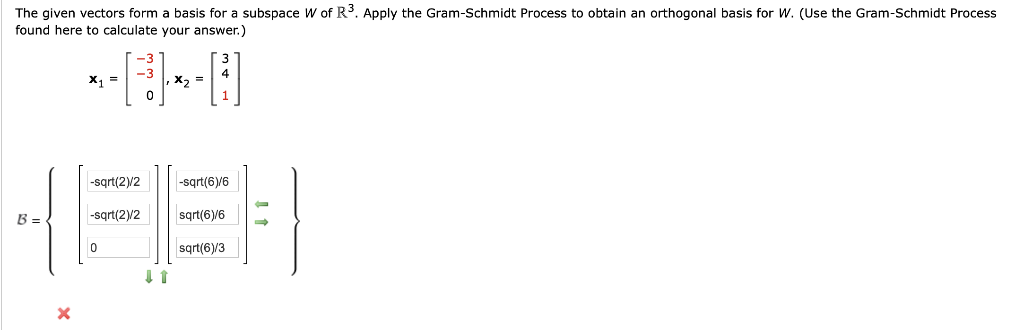 Solved The given vector form a basis for a subspace W of | Chegg.com