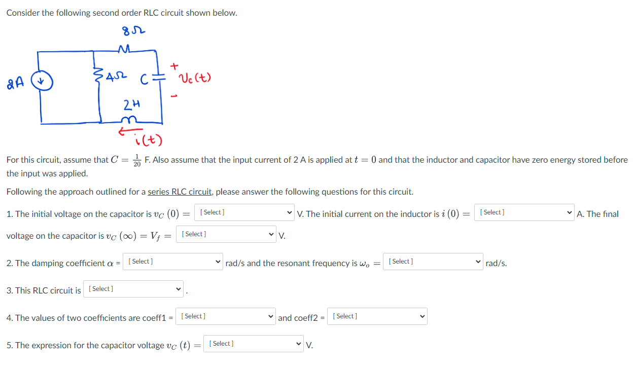 Solved Consider The Following Second Order Rlc Circuit Shown