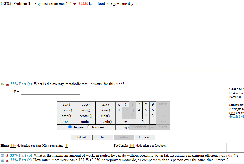 Solved (13\%) Problem 2: Suppose a man metabolizes 10250 kJ | Chegg.com