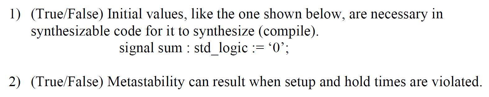 Solved 1) (True/False) Initial values, like the one shown | Chegg.com