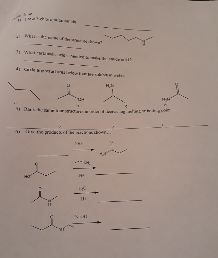 Solved An Nine 1) Draw 3-chloro butanamide What is the name | Chegg.com