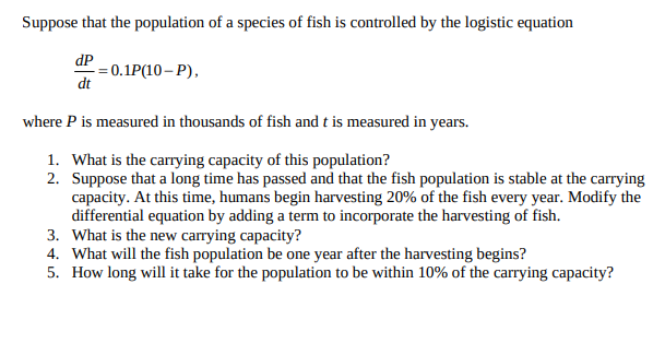 Solved Suppose that the population of a species of fish is | Chegg.com