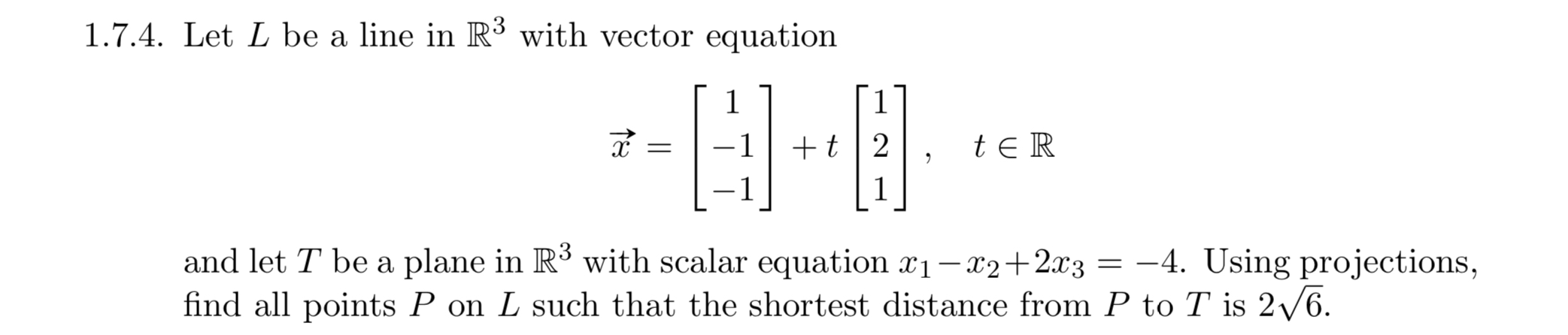 1.7.4. ﻿Let L be ﻿a line in R3 ﻿with vector | Chegg.com