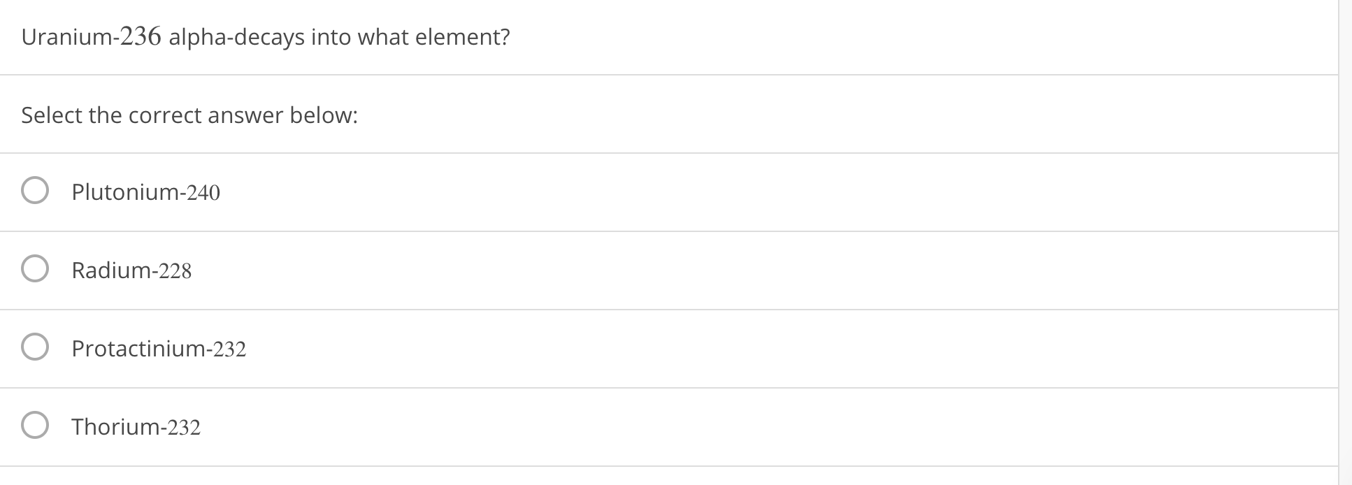 Solved Uranium-236 alpha-decays into what element? Select | Chegg.com
