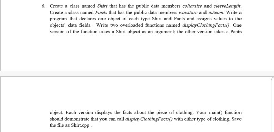 Solved 6. Create a class named Shirt that has the public | Chegg.com