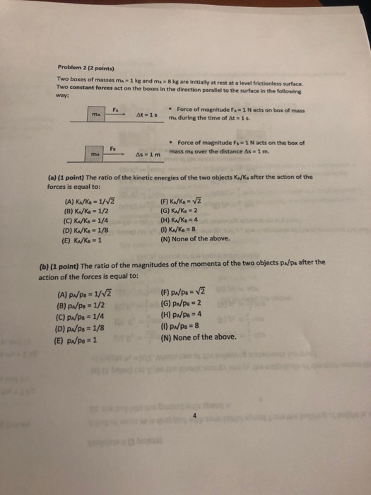 Solved Problem 2 (2 points) Two boxes of masses ma 1 kg and | Chegg.com