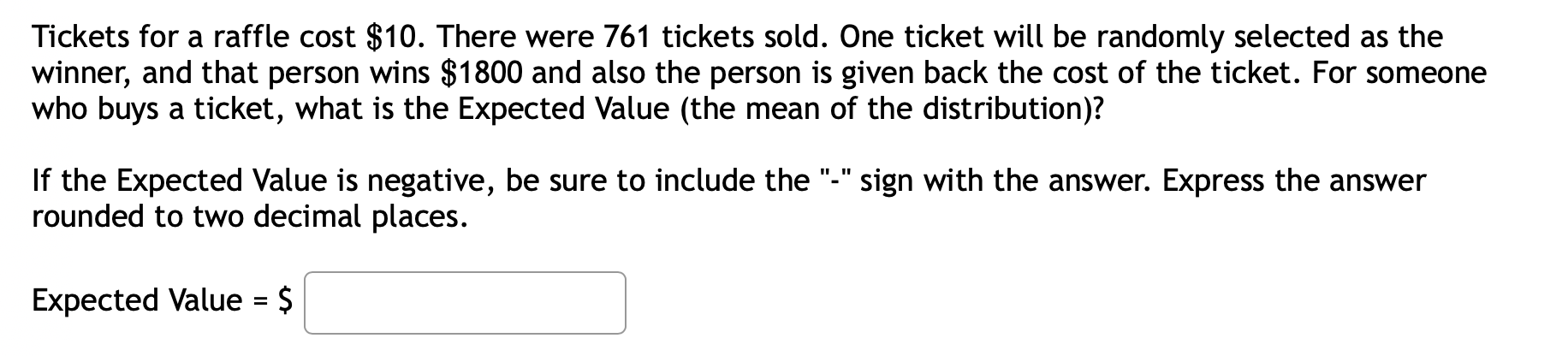 Solved Tickets for a raffle cost $10. There were 761 tickets | Chegg.com