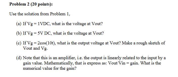 Solved Problem 2 (20 ﻿points):Use the solution from Problem | Chegg.com