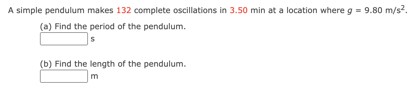 Solved A simple pendulum makes 132 complete oscillations in | Chegg.com