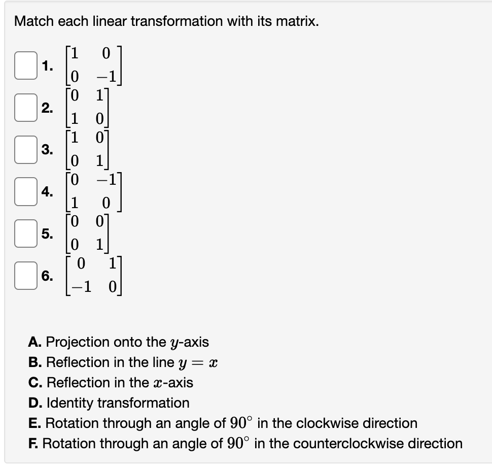 Solved Match each linear transformation with its matrix. [1 | Chegg.com