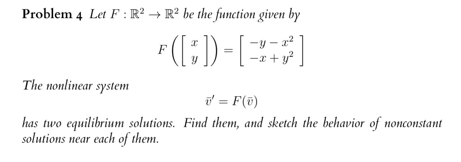 Solved Problem 4 Let F:R2→R2 be the function given by | Chegg.com