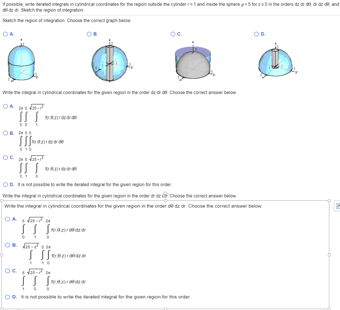 Solved If possible, write iterated integrals in cylindrical | Chegg.com