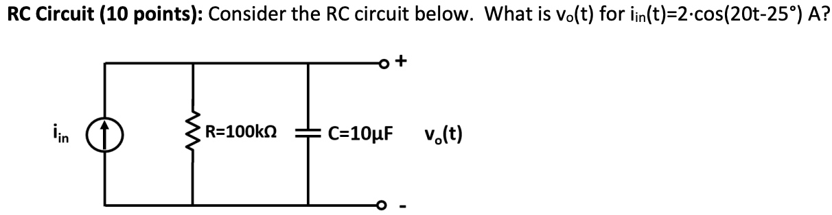 Solved RC Circuit (10 points): Consider the RC circuit | Chegg.com