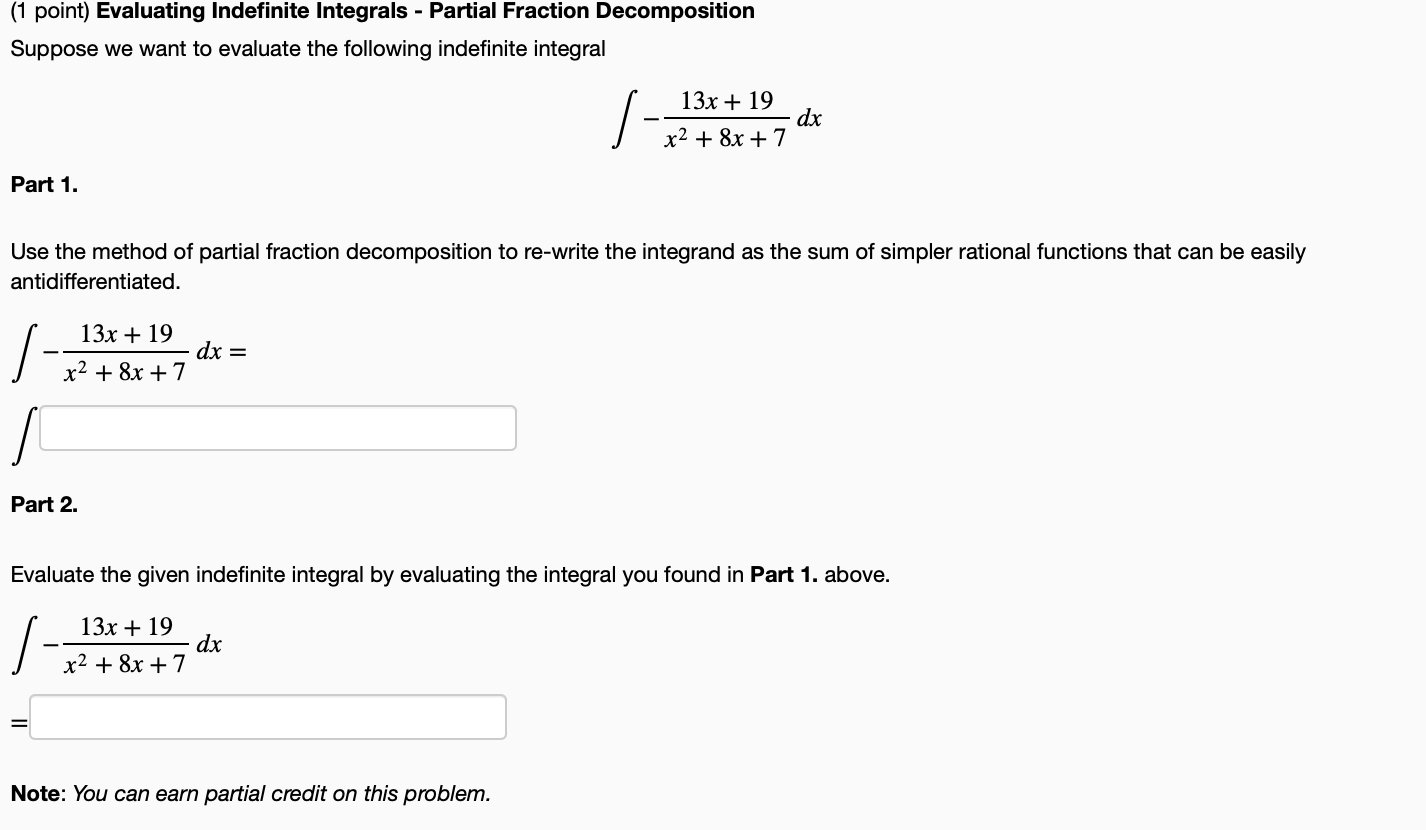 Solved (1 point) Evaluating Indefinite Integrals - Partial | Chegg.com