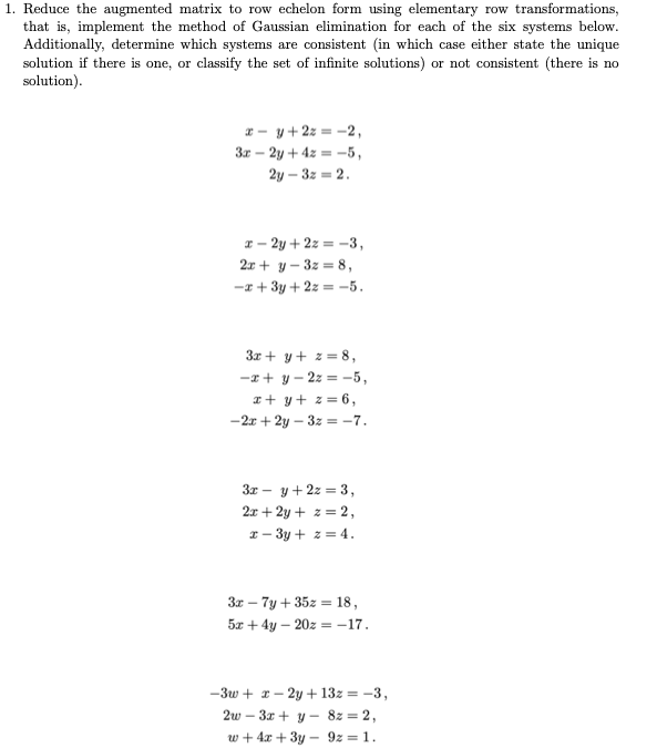 Solved 1. Reduce the augmented matrix to row echelon form | Chegg.com