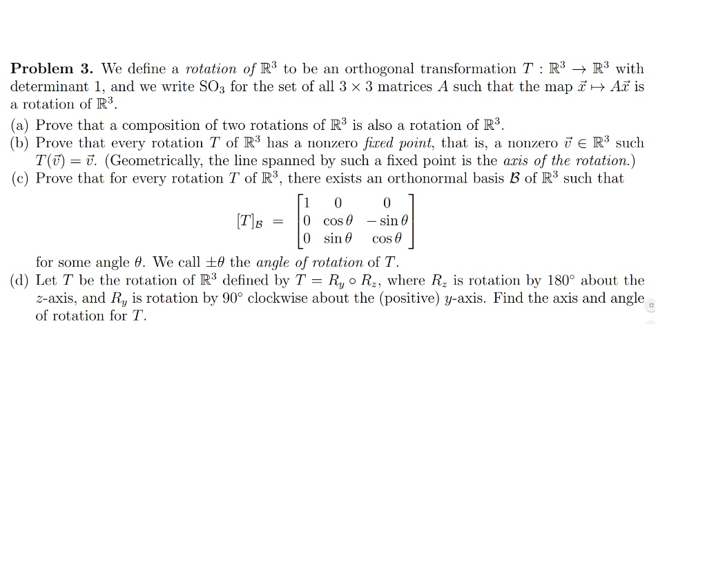 Problem 3. we define a rotation of R3 to be an | Chegg.com