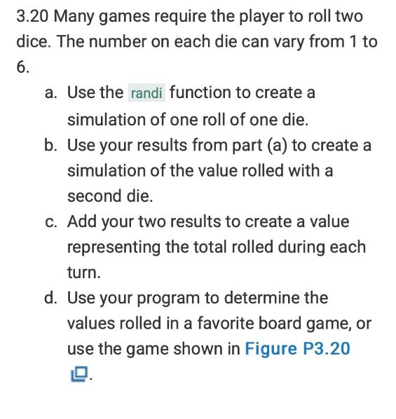 Solved 3.20 Many games require the player to roll two dice. | Chegg.com