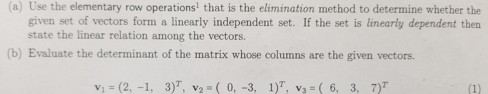Solved (a Use the elementary row operations that is the | Chegg.com