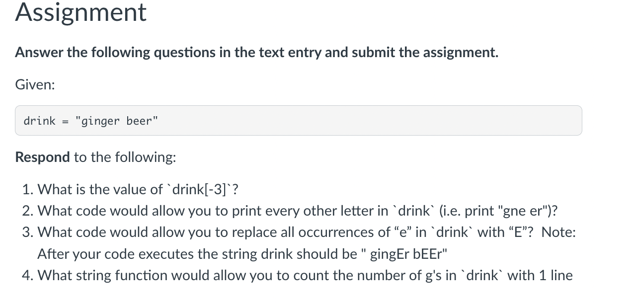 Solved drink = "ginger beer" Respond to the following: 1. | Chegg.com