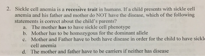 Solved 2. Sickle cell anemia is a recessive trait in humans. | Chegg.com