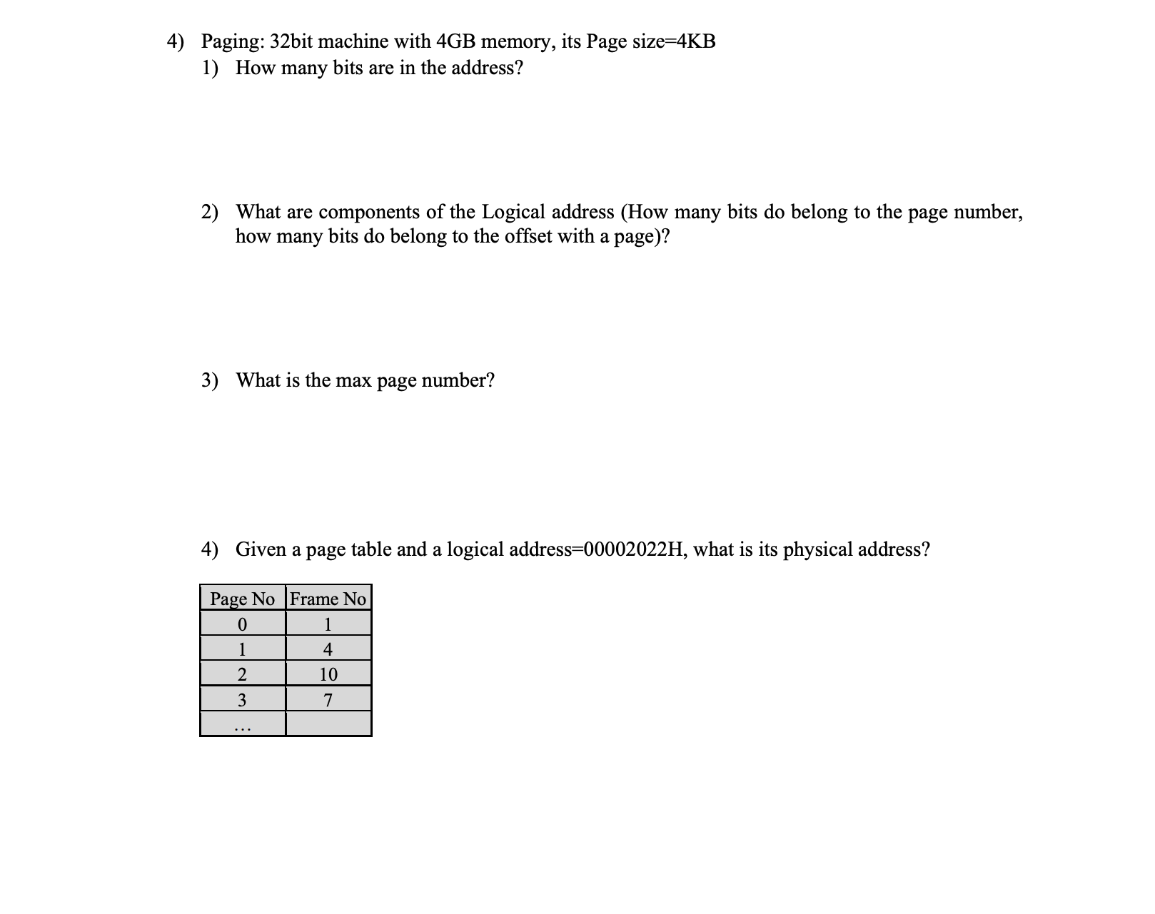 Solved 4) Paging: 32bit machine with 4GB memory, its Page | Chegg.com