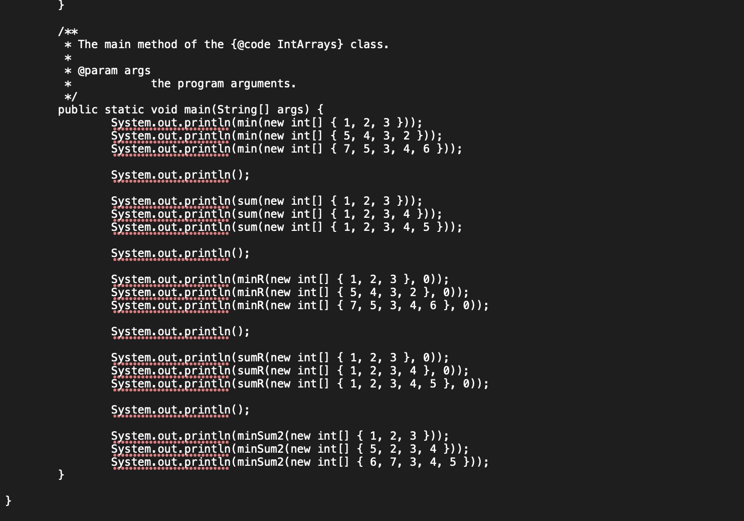 Solved /** * The main method of the \{@code IntArrays\} | Chegg.com