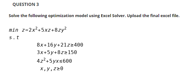 Solved QUESTION 3 Solve the following optimization model | Chegg.com