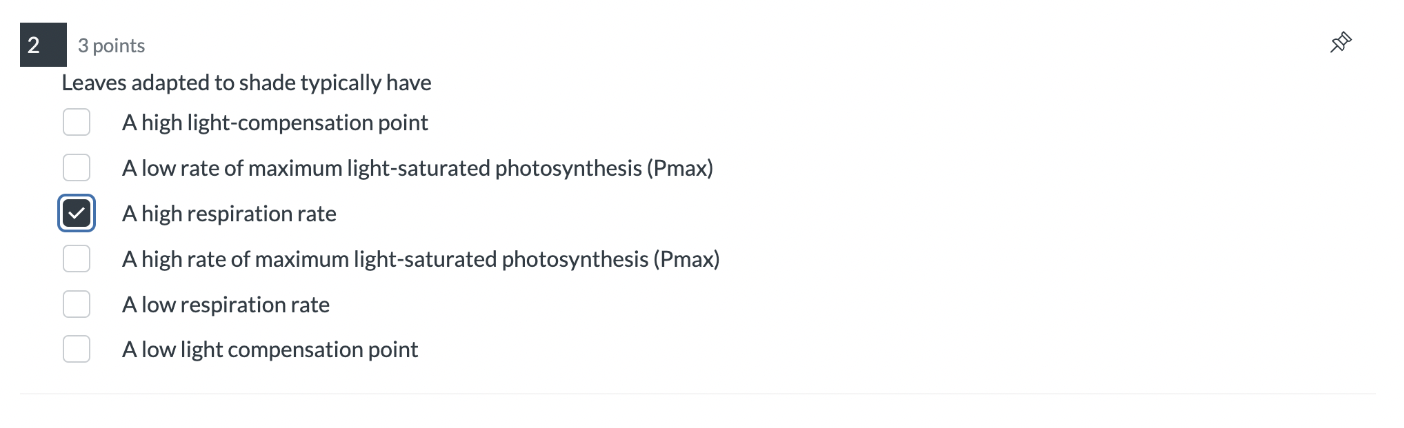 Solved 3 points Leaves adapted to shade typically have A | Chegg.com