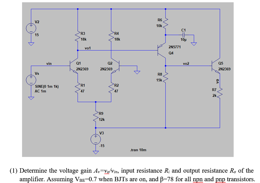Solved R6> 10k 18k 10 2N5771 04 vin 02 vo2 vo2 05 2N2369 | Chegg.com