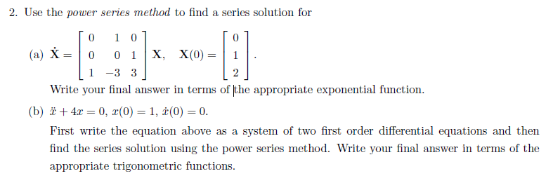Solved 2. Use the power series method to find a series | Chegg.com