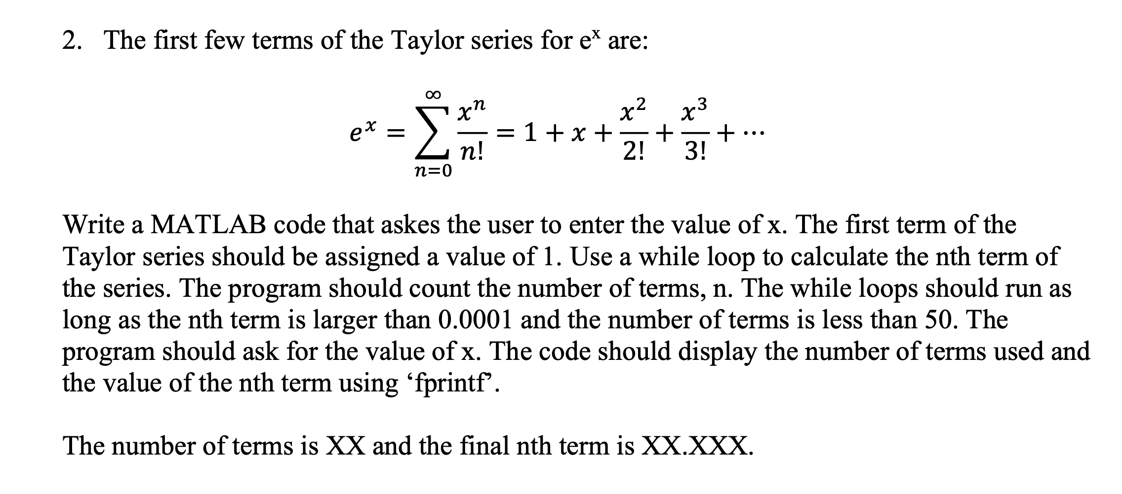Solved 2. The first few terms of the Taylor series for et | Chegg.com