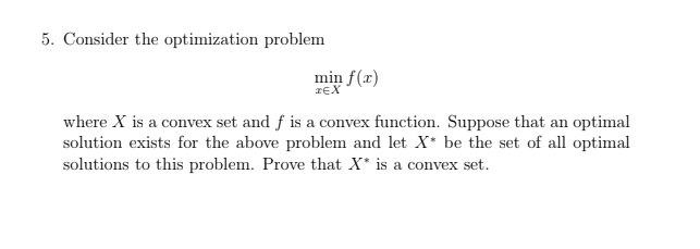 Solved 5. Consider the optimization problem min f(1) TEX | Chegg.com