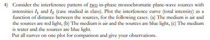 Solved 4) Consider the interference pattern of two in-phase | Chegg.com