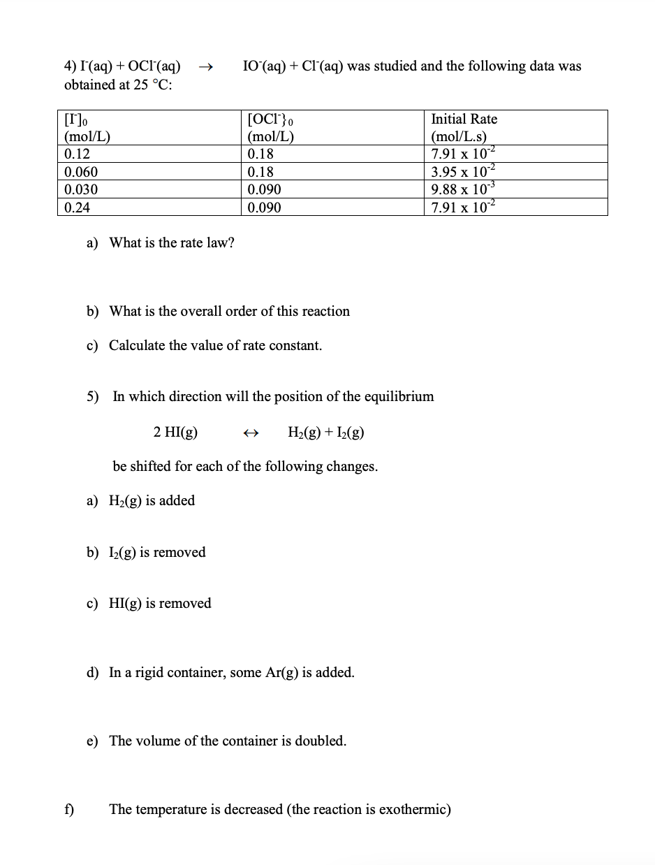 Solved 4) I−(aq)+OCl−(aq)→IO−(aq)+Cl−(aq) was studied and | Chegg.com