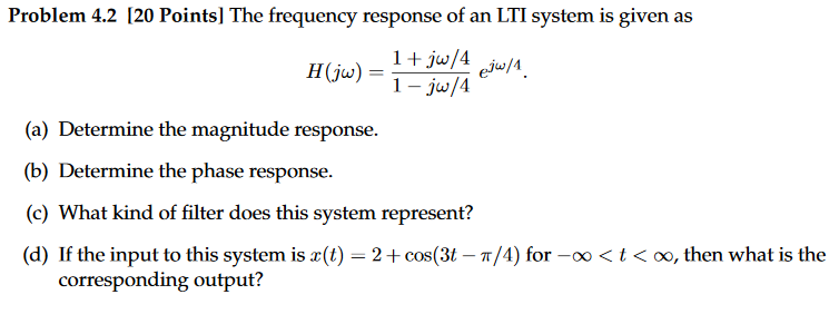 Solved Problem 4.2 120 Pointsl The frequency response of an | Chegg.com