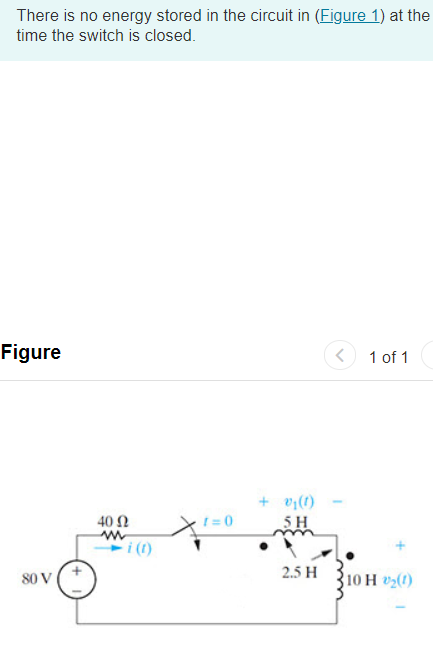 Solved There is no energy stored in the circuit in (Figure | Chegg.com