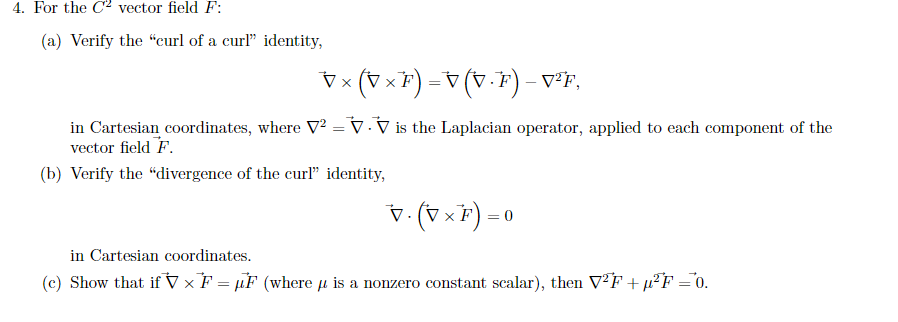 Solved 4. For the C2 vector field F: (a) Verify the "curl of | Chegg.com