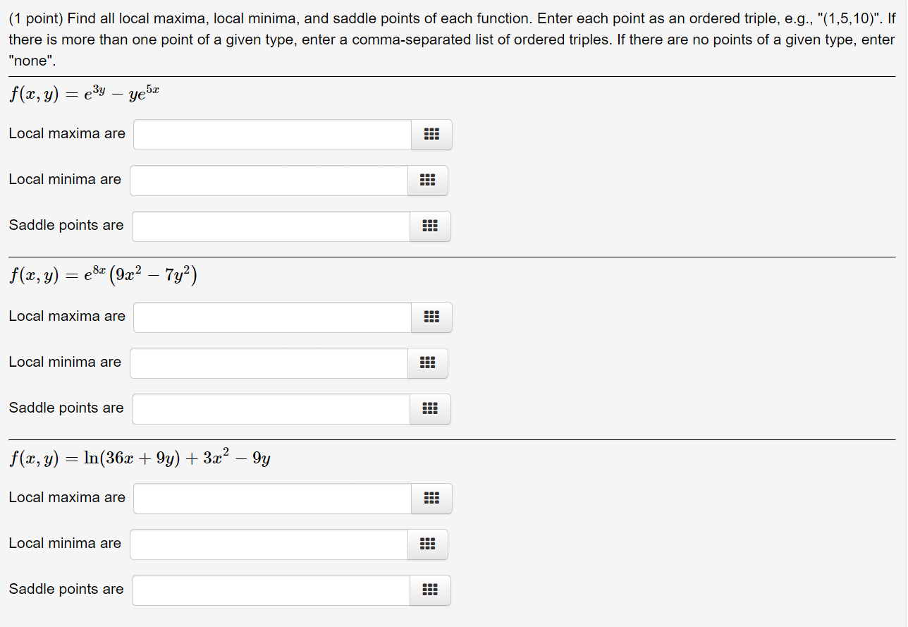 Solved (1 ﻿point) ﻿Find all local maxima, local minima, and | Chegg.com