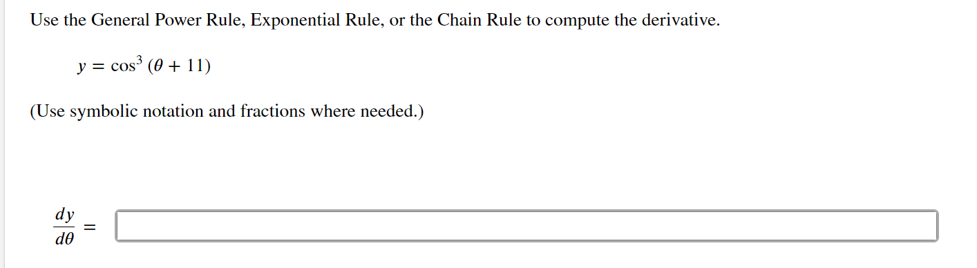 Solved Use the General Power Rule, Exponential Rule, or the | Chegg.com