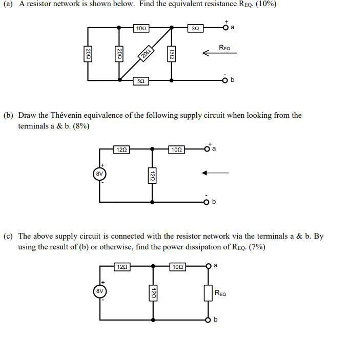 Solved (a) A resistor network is shown below. Find the | Chegg.com