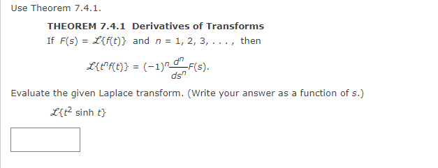 Solved THEOREM 7.4.1 Derivatives of Transforms If | Chegg.com