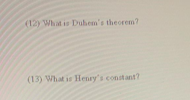 Solved (12) What is Duhem's theorem? (13) What is Henry's | Chegg.com