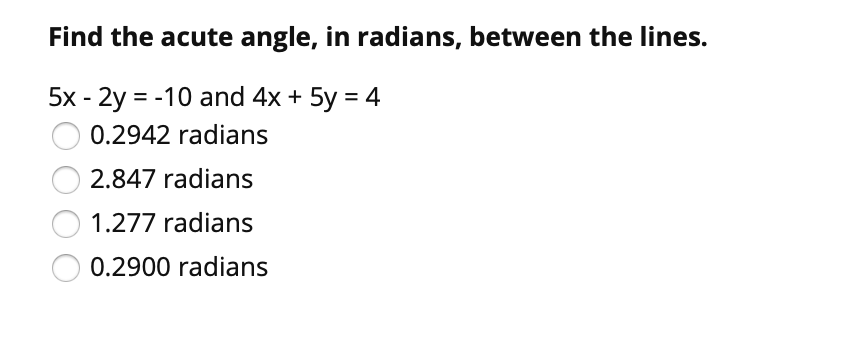 Solved Find the acute angle, in radians, between the lines. | Chegg.com