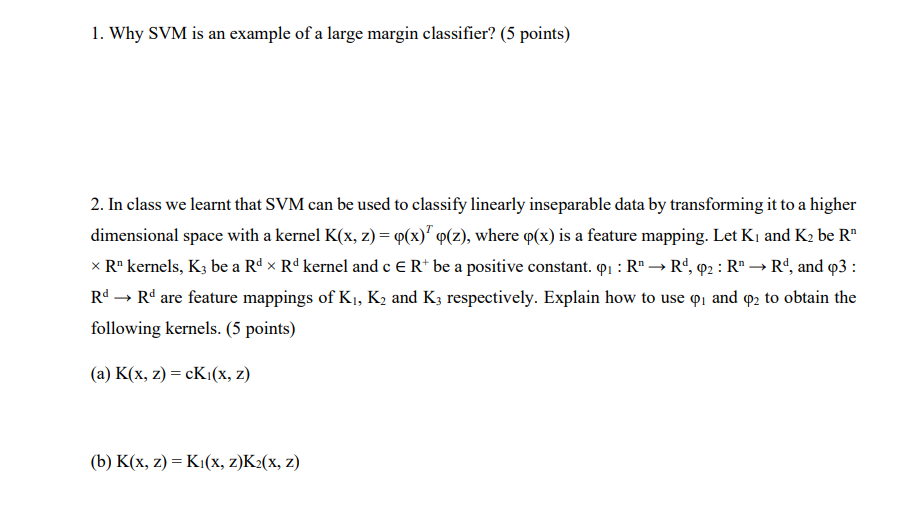 1. Why SVM is an example of a large margin | Chegg.com