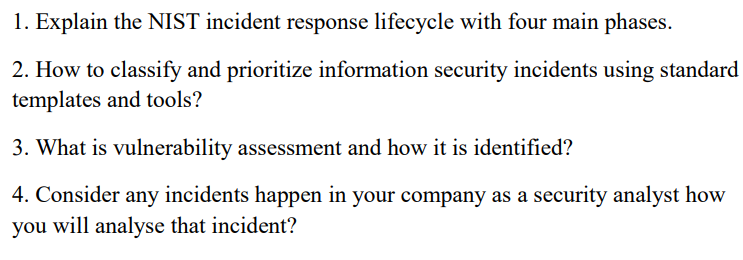 Solved 1. Explain the NIST incident response lifecycle with | Chegg.com