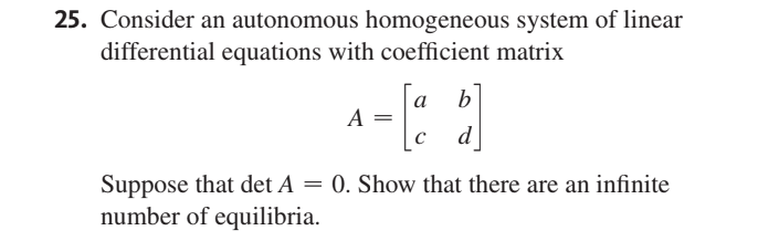 Solved 25. Consider an autonomous homogeneous system of | Chegg.com