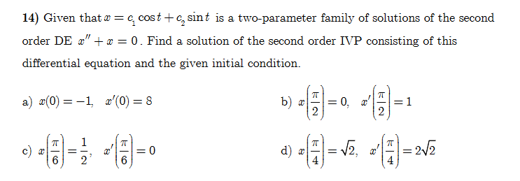 Solved Given that x=c1cost+c2sint is a two-parameter family | Chegg.com