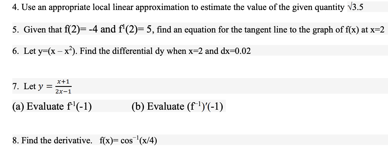 Solved 4. Use an appropriate local linear approximation to | Chegg.com