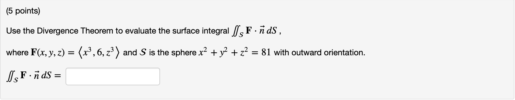 Solved Use the Divergence Theorem to evaluate the | Chegg.com